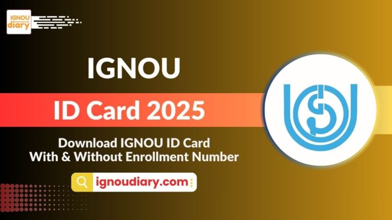 IGNOU ID Card 2025: Download IGNOU ID Card With & Without Enrollment ...