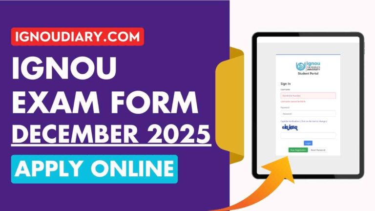IGNOU Exam Form December 2025: Apply Online, Last Dates, Fee ...